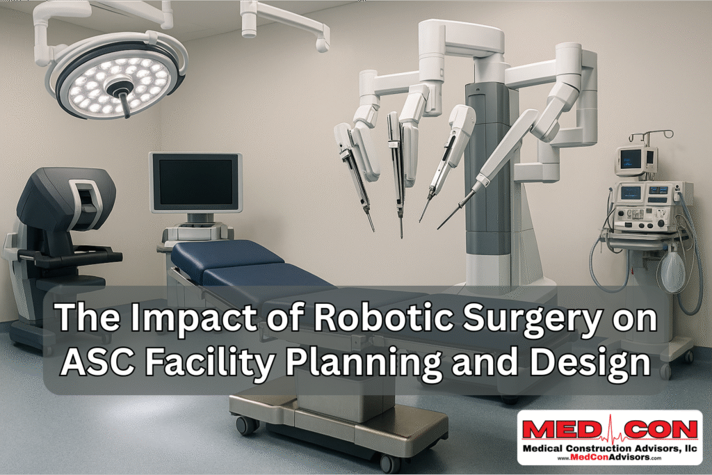 The Impact of Robotic Surgery on ASC Facility Planning and Design