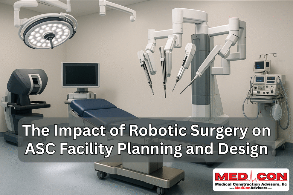 The Impact of Robotic Surgery on ASC Facility Planning and Design